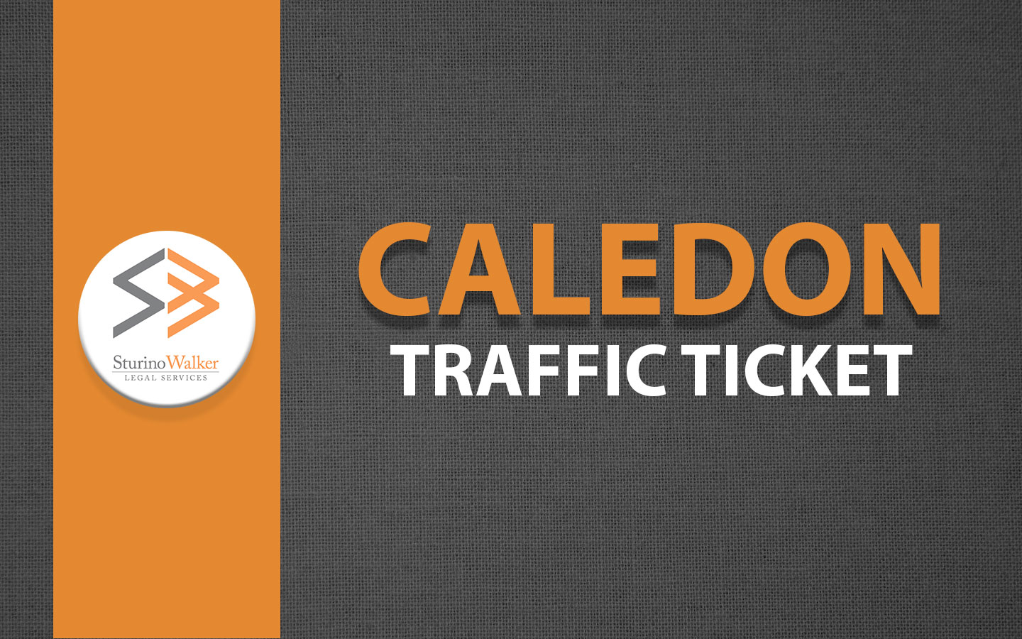 3 Reasons To Fight Your Caledon Traffic Ticket - Sturino Walker Legal ...